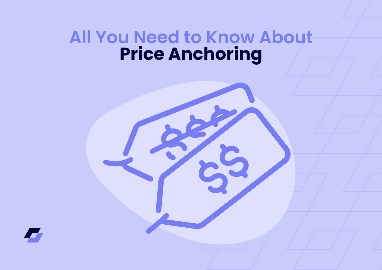 Price Anchoring: Boost Sales with Smart Pricing Strategies